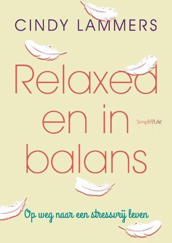 bol.com | Relaxed en in balans, Cindy Lammers | 9789058776235 | Boeken