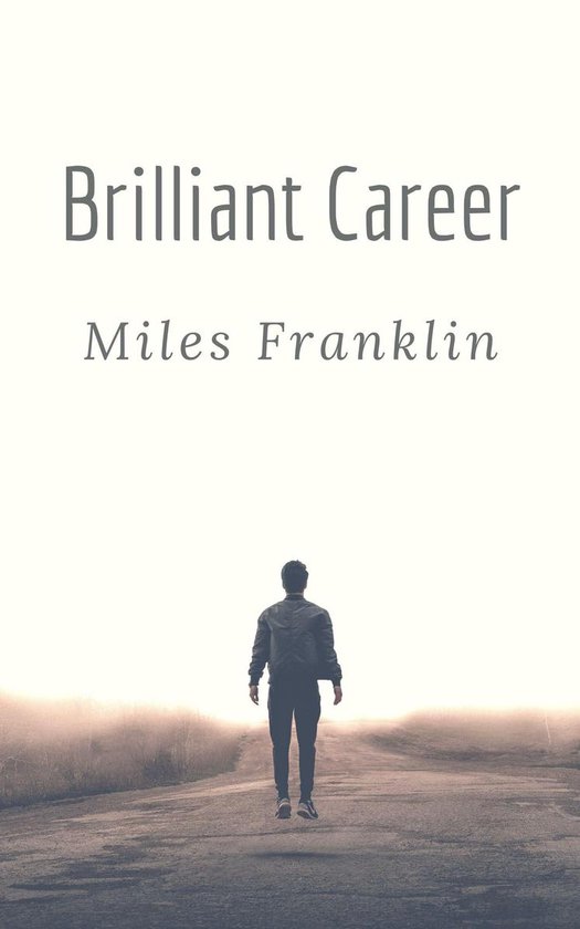 My Brilliant Career (ebook), Miles Franklin | 1230003742693 | Boeken ...