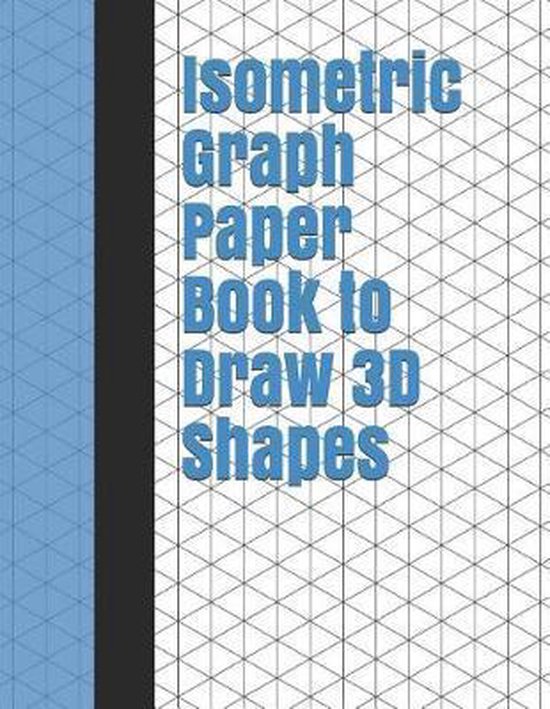 Isometric Paper- Isometric Graph Paper Book to Draw 3D Shapes, Lark ...
