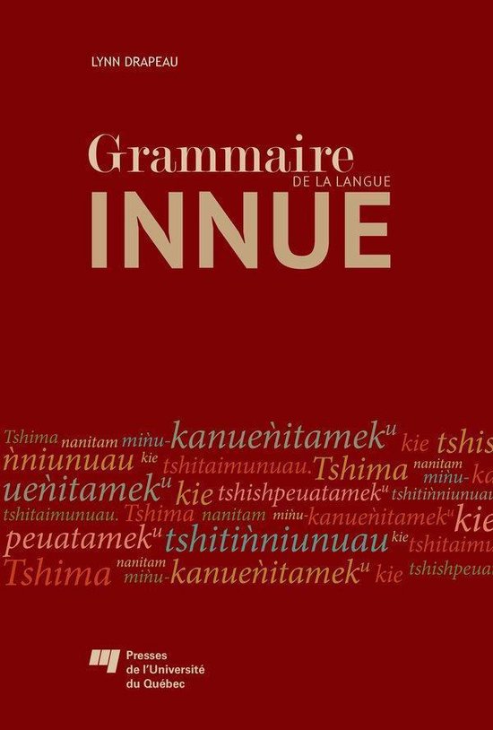 Grammaire de la langue innue (ebook), Lynn Drapeau | 9782760539624 ...