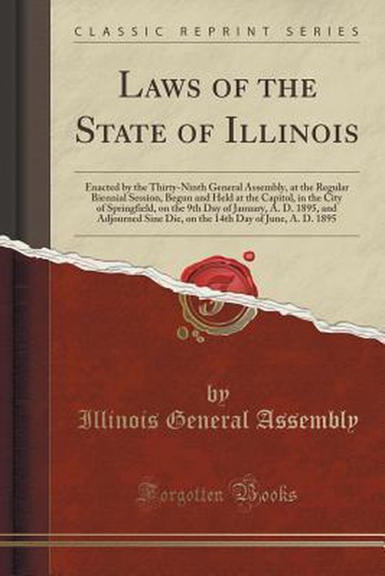Laws of the State of Illinois | 9781333665722 | Illinois General ...