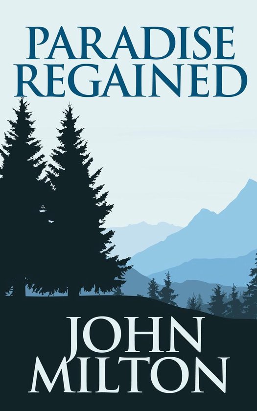 Paradise Regained (ebook), John Milton | 9781974997954 | Boeken | bol.com