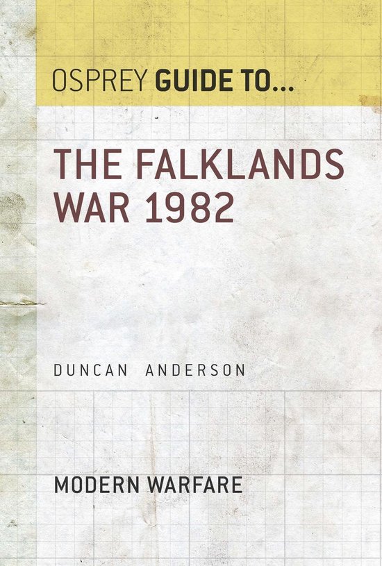 Essential Histories - The Falklands War 1982 (ebook), Duncan Anderson ...