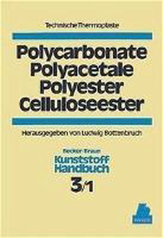 Technische Thermoplaste: Polycarbonate, Polyacetate, Polyester ...