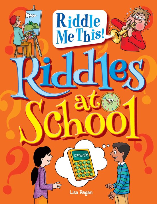Riddle Me This! - Riddles at School (ebook), Lisa Regan | 9781838578343 ...
