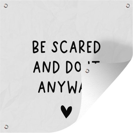 Tuin poster Engelse quote "Be scared and do it anyway" met een hartje ...