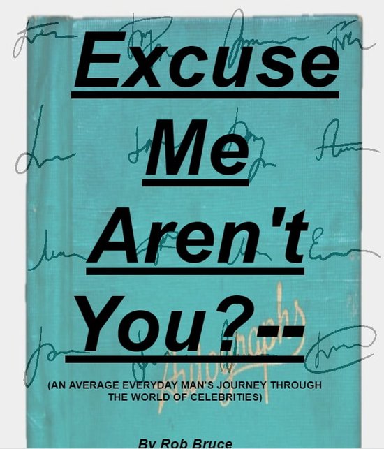 Excuse me, aren't you? (ebook), Robert Bruce | 1230005704453 | Boeken | bol