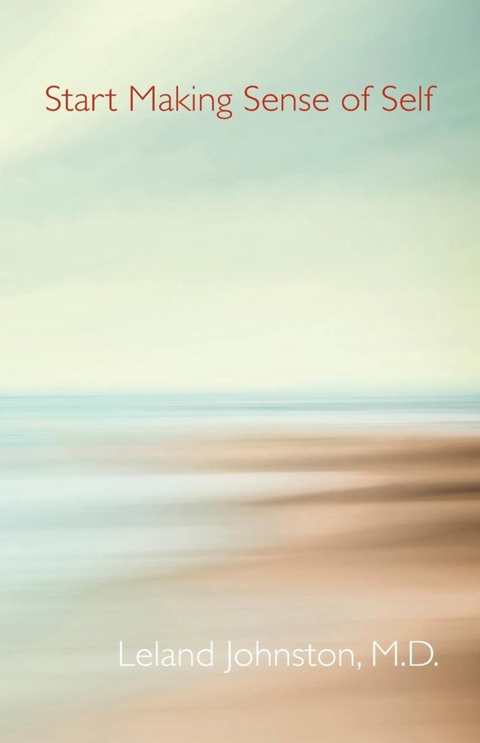 Start Making Sense of Self (ebook), Leland Johnston | 9798218068066 ...