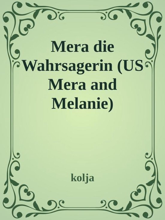 Mera and Melanie (ebook), Poison Melanie | 9783756510504 | Boeken | bol.com