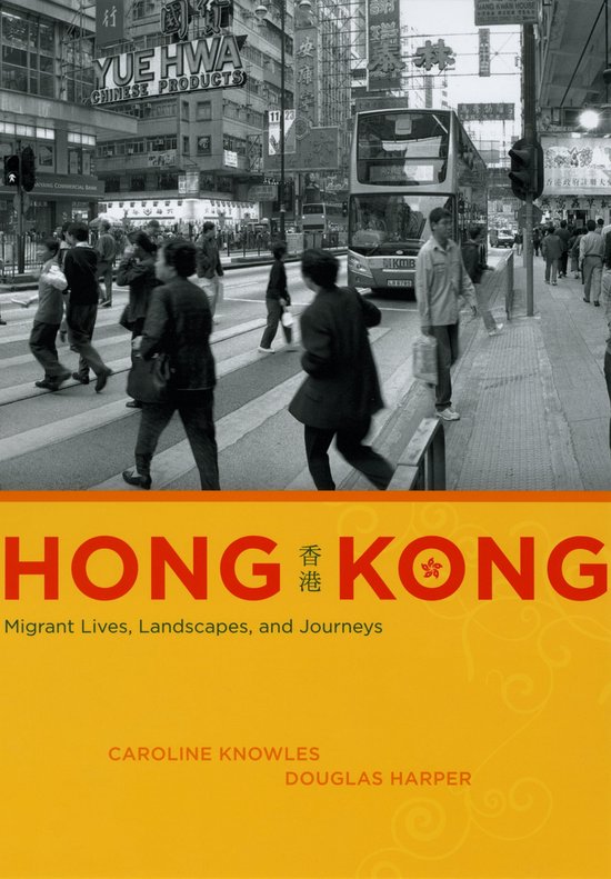 Hong Kong (ebook), Caroline Knowles | 9780226448589 | Boeken | bol.com