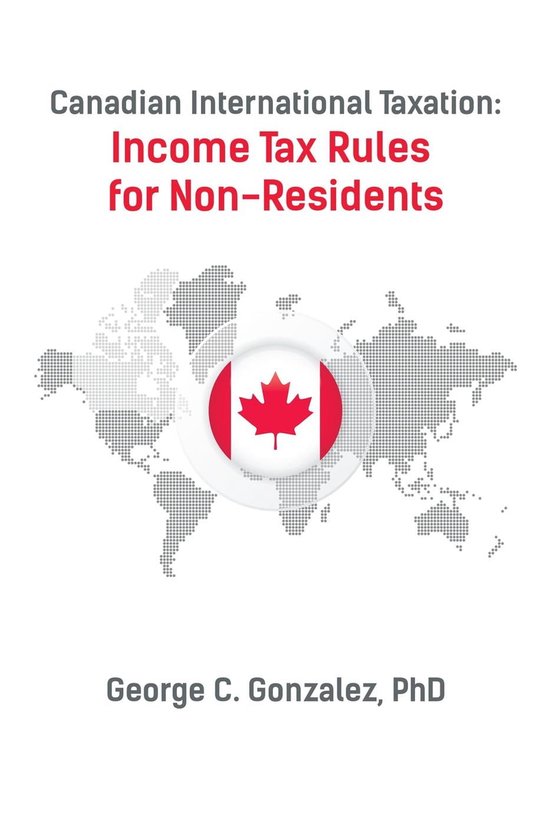 Canadian International Taxation: Income Tax Rules for Non-Residents ...