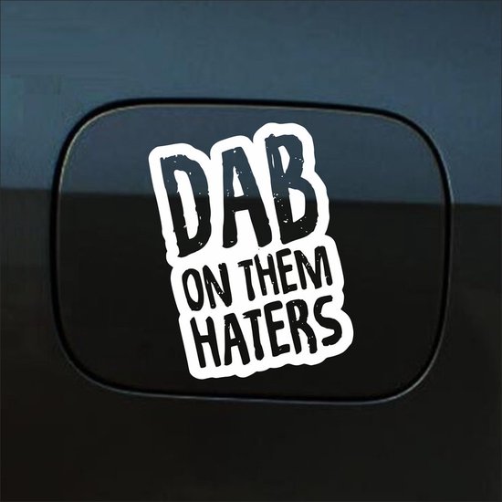 Bumpersticker - Dab On Them Haters - 10 X 14,5 - Wit | bol