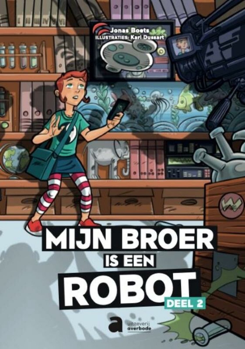 Mijn broer is een robot deel 2, Jonas Boets | 9789464451955 | Boeken | bol