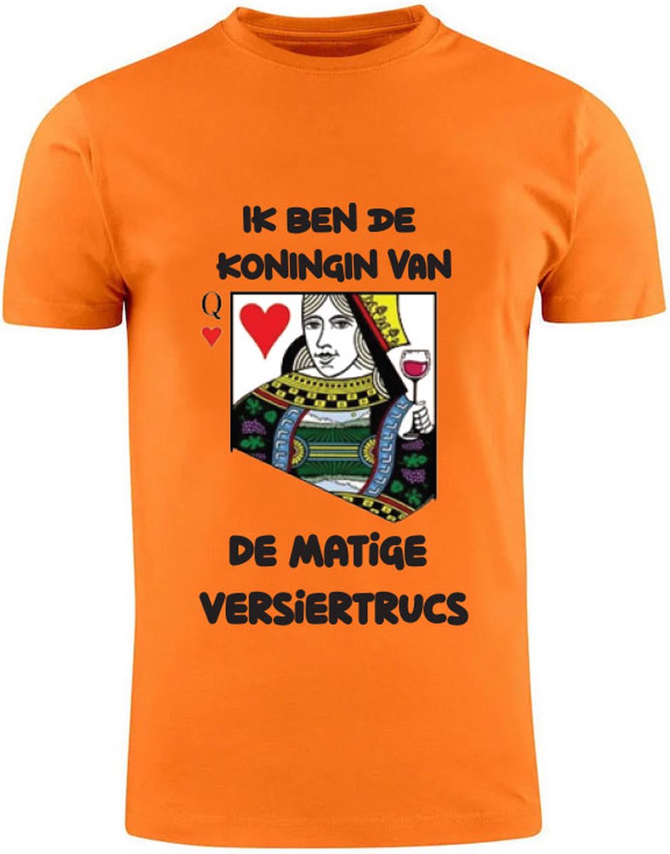Ik ben de koningin van de matige versiertrucs Oranje T-shirt ...