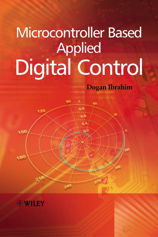 Microcontroller Based Applied Digital Control, Dogan Ibrahim ...