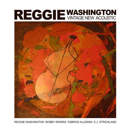 Reggie Washington - Vintage New Acoustic (CD), Reggie Washington ...