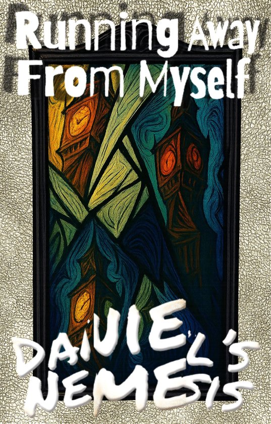 Running Away From Myself (ebook), Daniel's Nemesis | 9781919445007 ...
