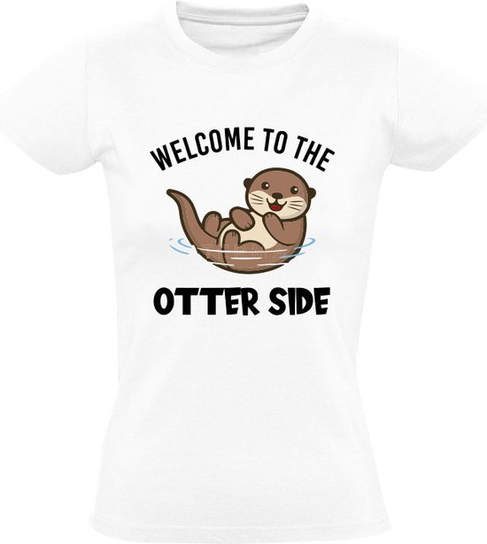 Welcome to the otter side Dames T-shirt - dieren - natuur - lief - woordgrap -... | bol