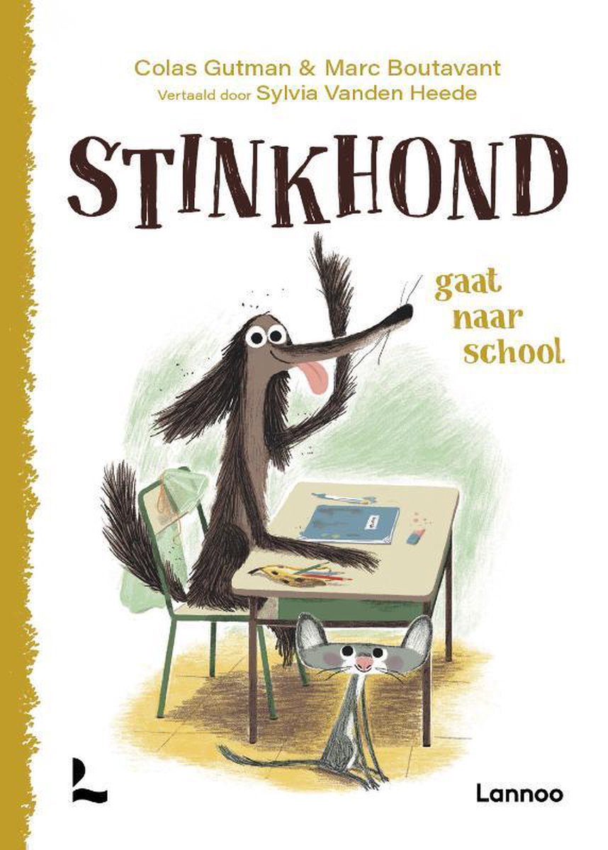 Stinkhond - Stinkhond gaat naar school, Colas Gutman | 9789401465526 ...