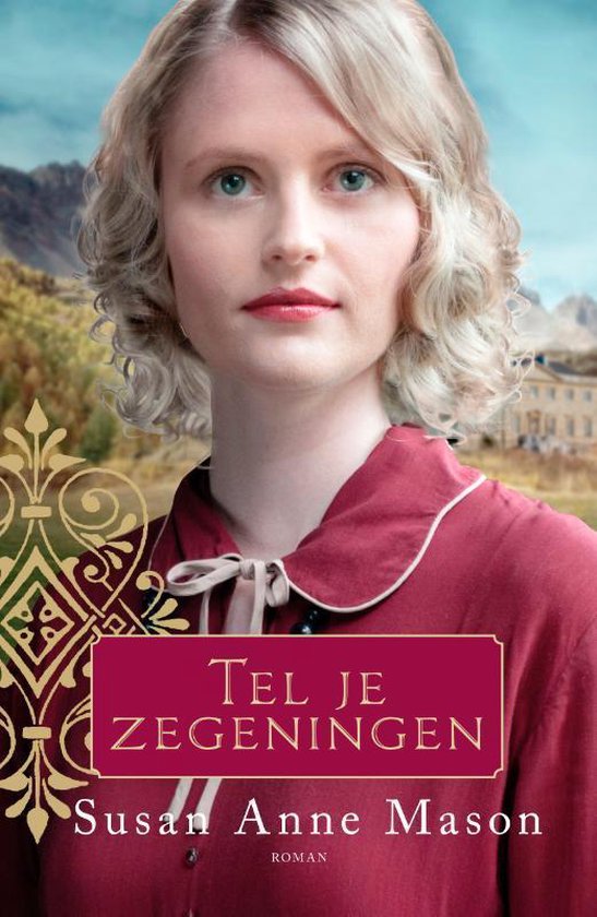 De Oversteek 3 - Tel je zegeningen, Susan Anne Mason | 9789029731072 ...