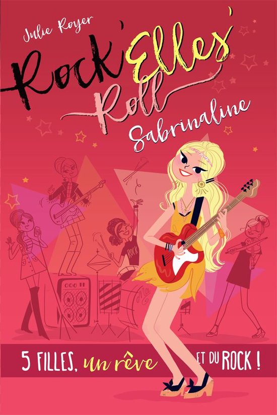 Rock'Elles'Roll 3 - Sabrinaline (ebook), Julie Royer | 9782897092153 ...