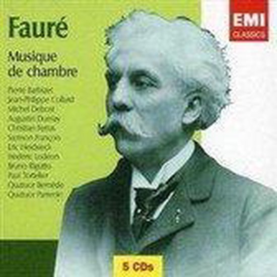 Faure: Complete Chamber Music, Gabriel Faure | Muziek | bol