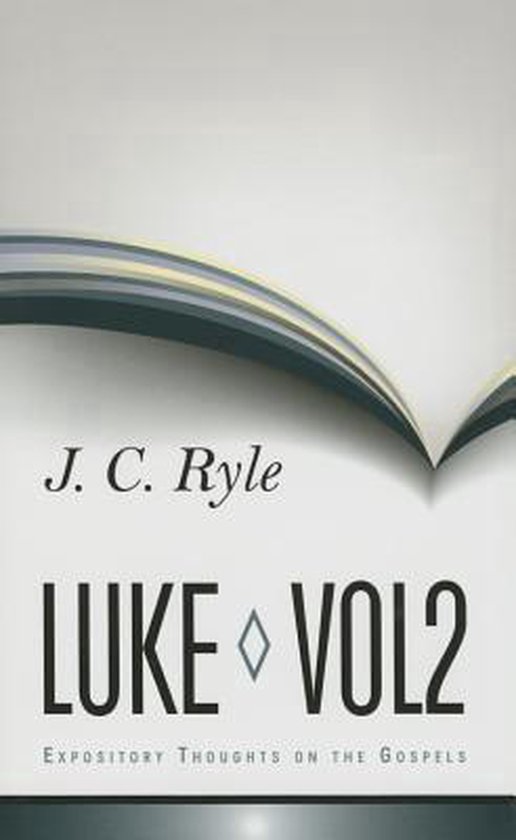 Expository Thoughts on Luke | 9781848711310 | J. C. Ryle | Boeken | bol.com