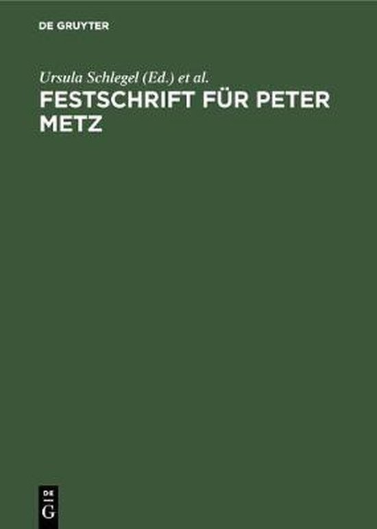 Festschrift für Peter Metz | 9783111137049 | Boeken | bol