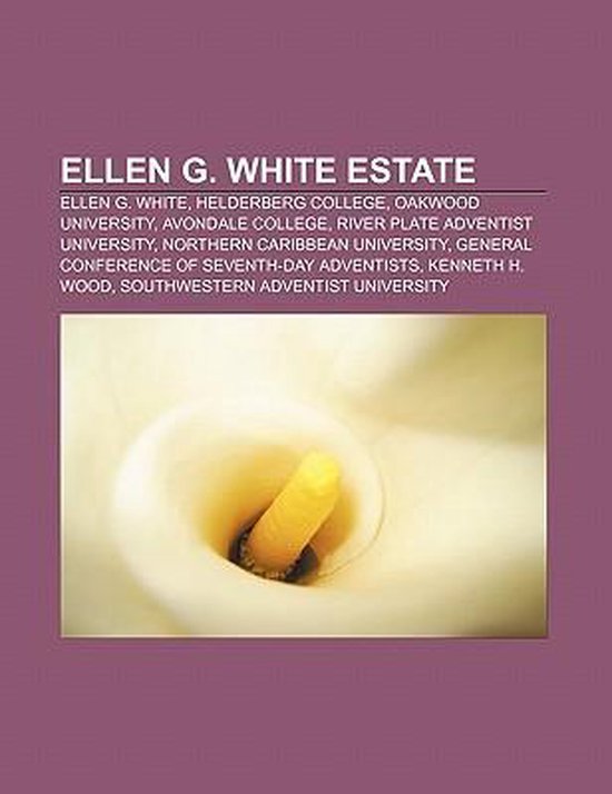 Ellen G. White Estate | 9781156077832 | Source Wikipedia | Boeken | bol.com
