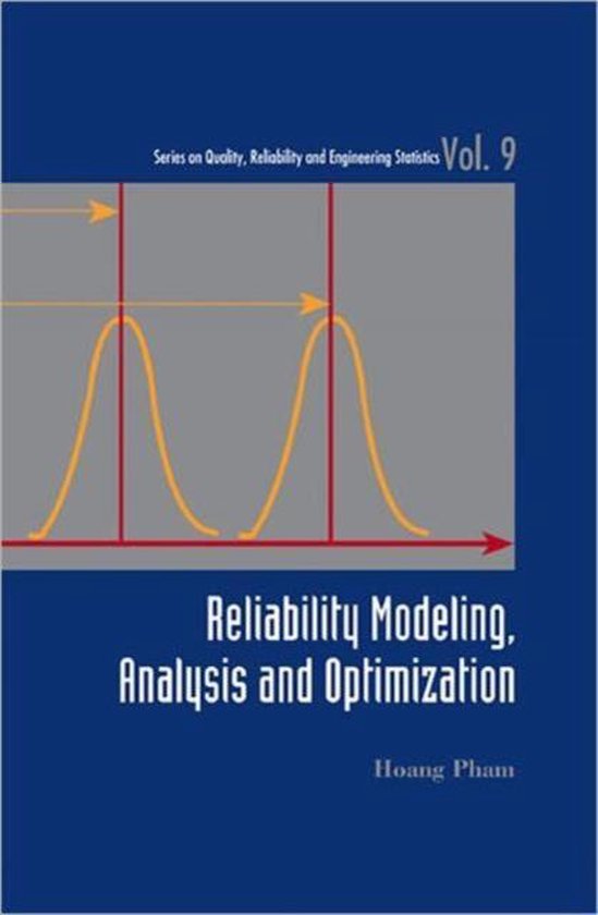 Reliability Modeling, Analysis And Optimization | 9789812563880 | Hoang Pham | Boeken | bol.com