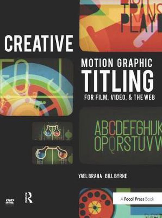 Creative Motion Graphic Titling for Film, Video, and the Web, Yael ...