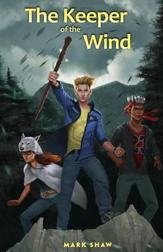 The Keeper of the Wind-The keeper of the wind, Mark a Shaw ...