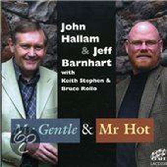 John Hallam & Jeff Barnhart - Mr. Gentle & Mr. Hot (CD), John Hallam & Jeff Barnhart |... | bol.com