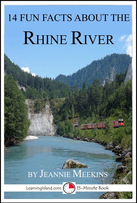 14 Fun Facts - 14 Fun Facts About the Rhine River (ebook), Jeannie ...