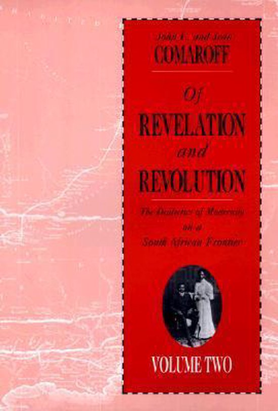 Of Revelation and Revolution, Volume 2 | 9780226114446 | Jean Comaroff ...