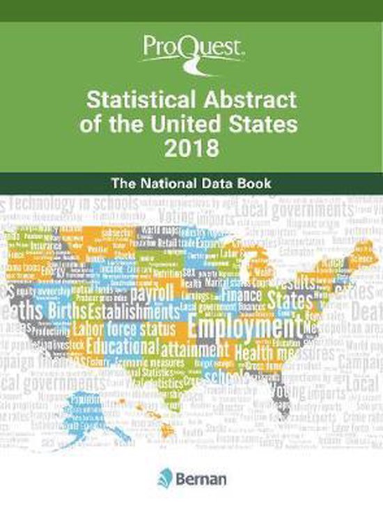 ProQuest Statistical Abstract of the United States 2018, Proquest ...