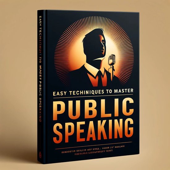 PERSONALITY DEVELOPMENT - EASY TECHNIQUES TO MASTER PUBLIC SPEAKING ...