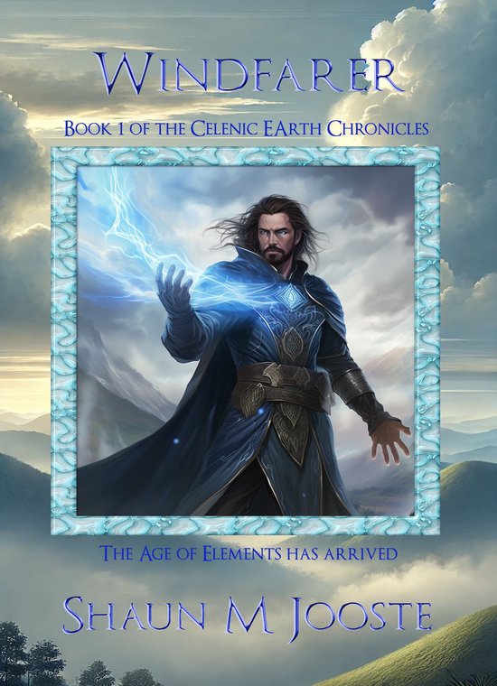 Celenic Earth Chronicles - Windfarer (ebook), Shaun M Jooste ...