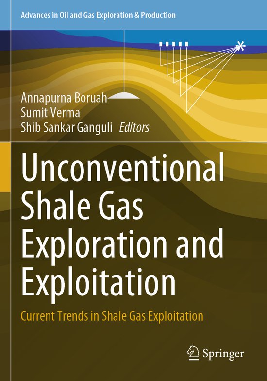 Advances in Oil and Gas Exploration & Production- Unconventional Shale ...