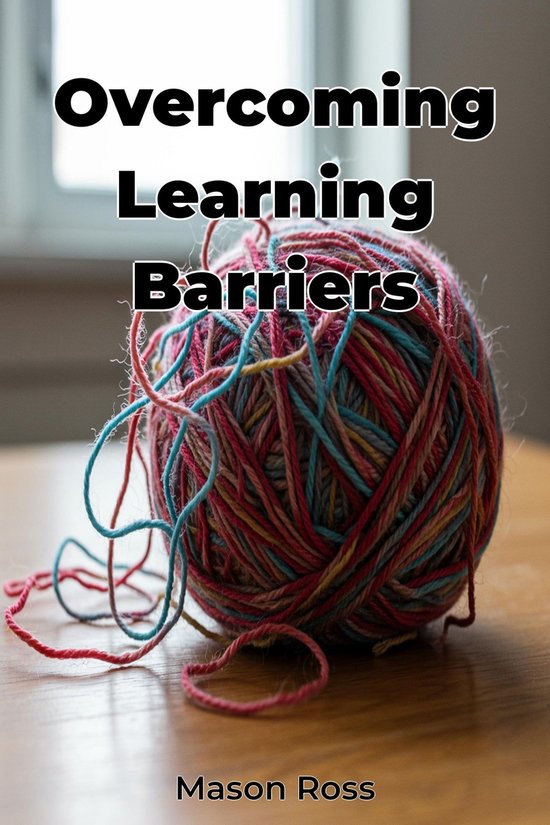 Overcoming Learning Barriers (ebook), Mason Ross | 9788235210234 ...