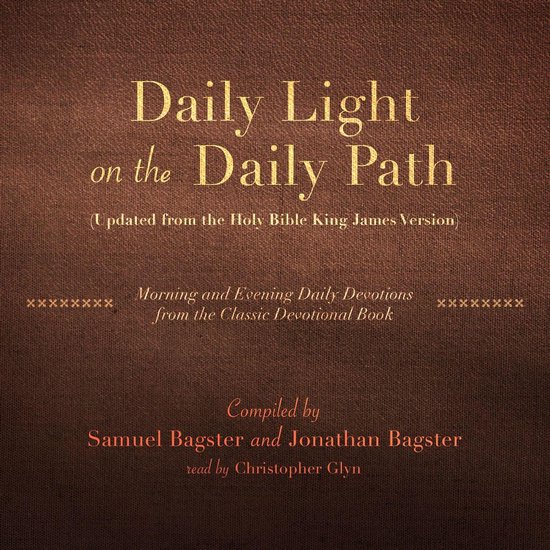 Daily Light on the Daily Path (Updated from the Holy Bible King James ...