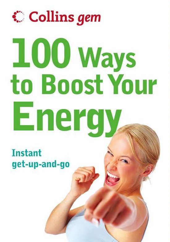 Collins Gem - 100 Ways to Boost Your Energy (Collins Gem) (ebook ...
