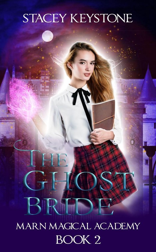 Marn Magical Academy 2 - The Ghost Bride (ebook), Stacey Keystone ...