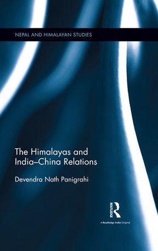Nepal and Himalayan Studies - The Himalayas and India-China Relations ...