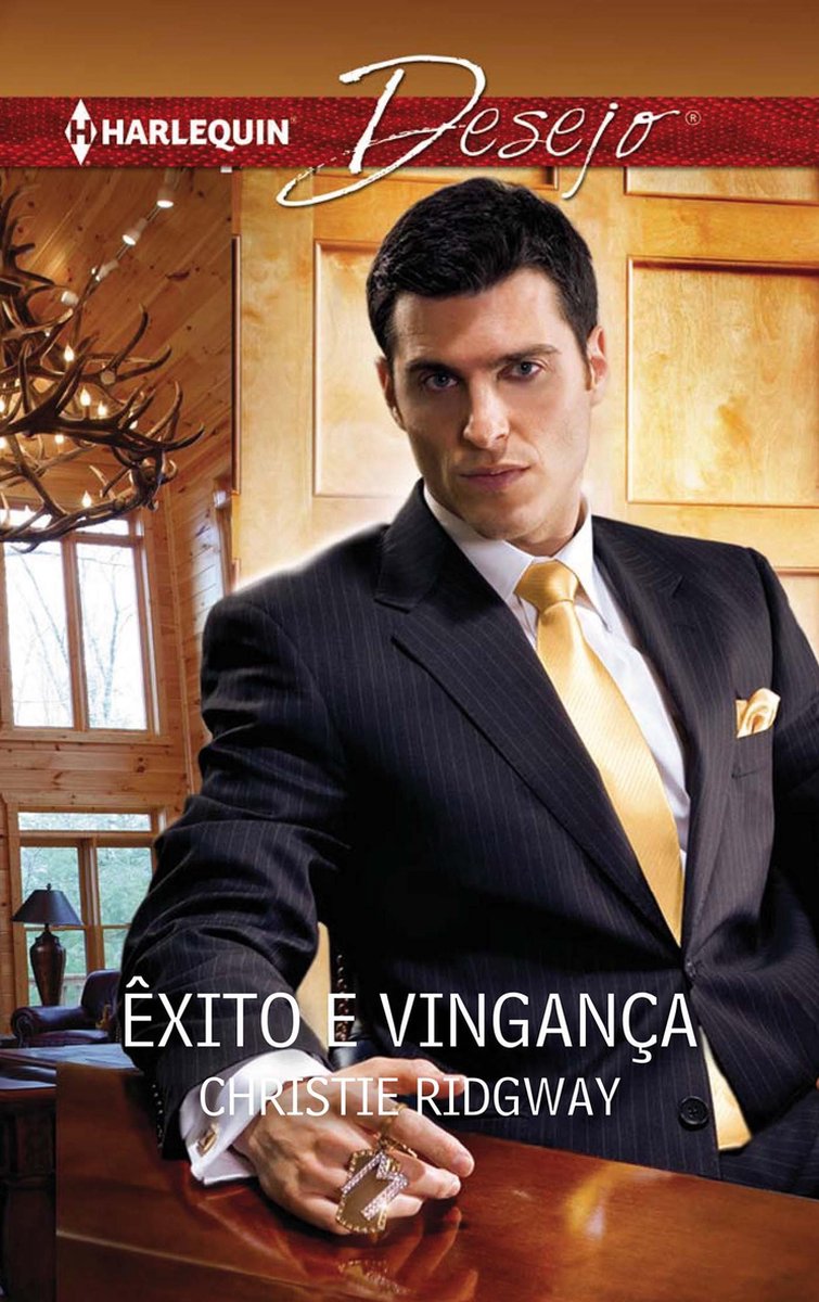 Desejo 856 - Êxito e vingança (ebook), Christie Ridgway | 9788468792040 ...