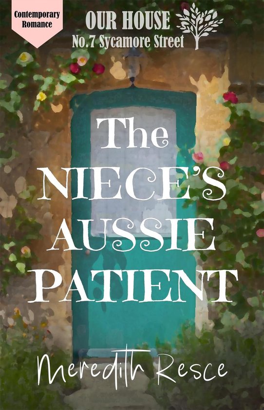Our House on Sycamore Street 7 - The Niece's Aussie Patient (ebook ...