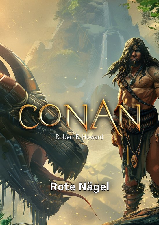 Conan (ebook), Robert Erwin Howard | 9783384239259 | Boeken | bol