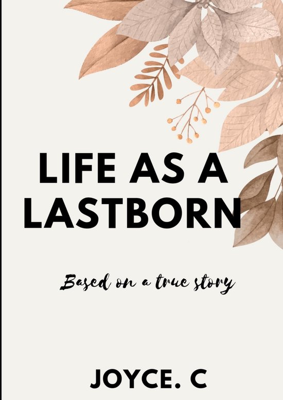 Life as a last born (ebook), Joyce. C | 1230006252687 | Boeken | bol