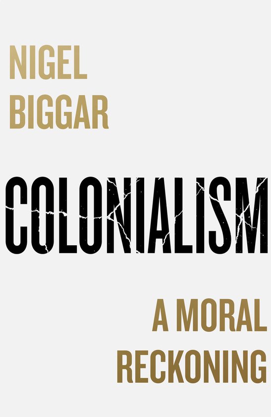 Colonialism, Nigel Biggar | 9780008511630 | Boeken | bol