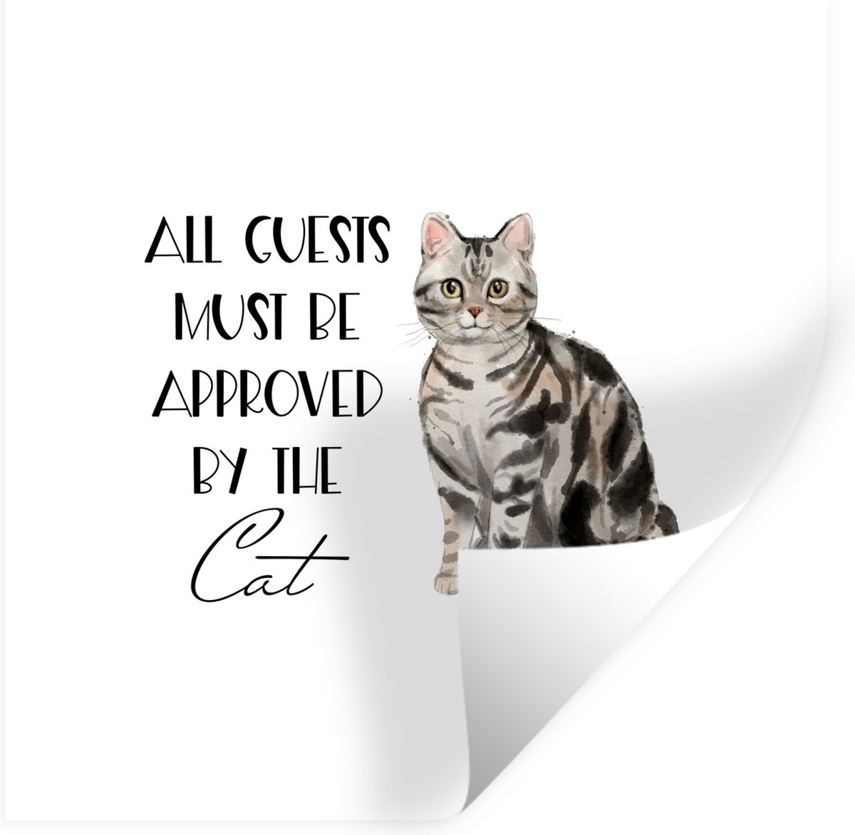 Muurstickers - Spreuken - Kat - Quotes - All guests must be approved by ...